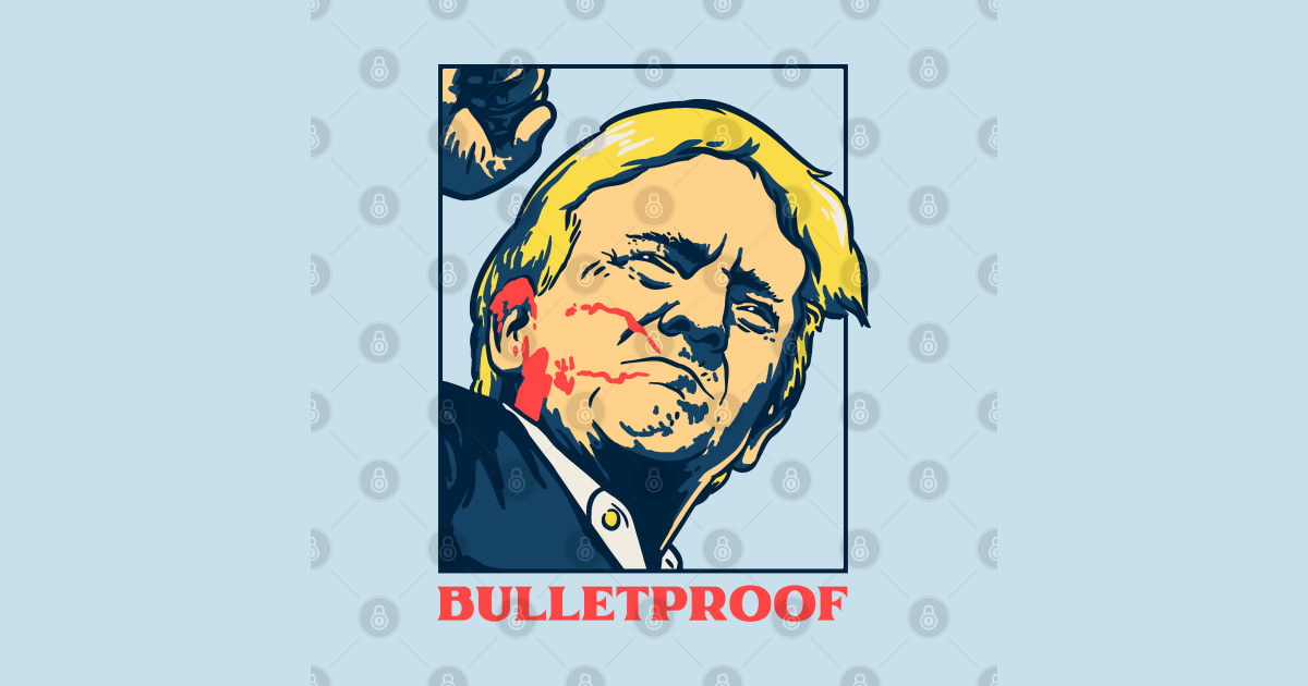 Trump Shot - Bulletproof - Trump Shot - T-Shirt | TeePublic