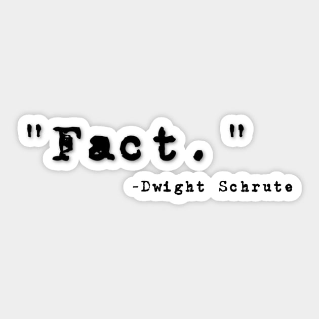 Fact Dwight Schrute - Dwight Schrute Office Office Humor Offi - Sticker ...