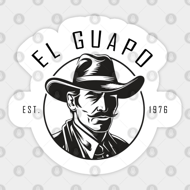 El Guapo EST 1976 - El Guapo Sweater - Sticker | TeePublic