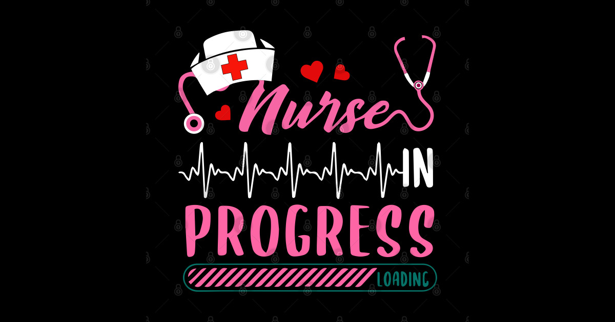 Nurse In Progress Nursing Student Future Nurse Life Nursing Student ...