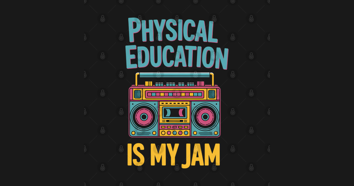 Physical Education is My Jam PE Teacher - Physical Education Is My Jam ...