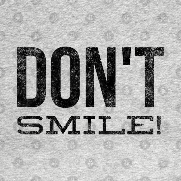 Don't Smile - The Joker - T-Shirt | TeePublic