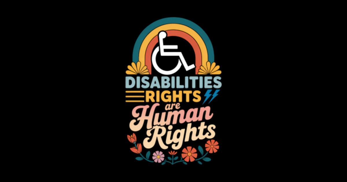 Disabilities Rights are Human Rights - Disabilities Rights Are Human ...