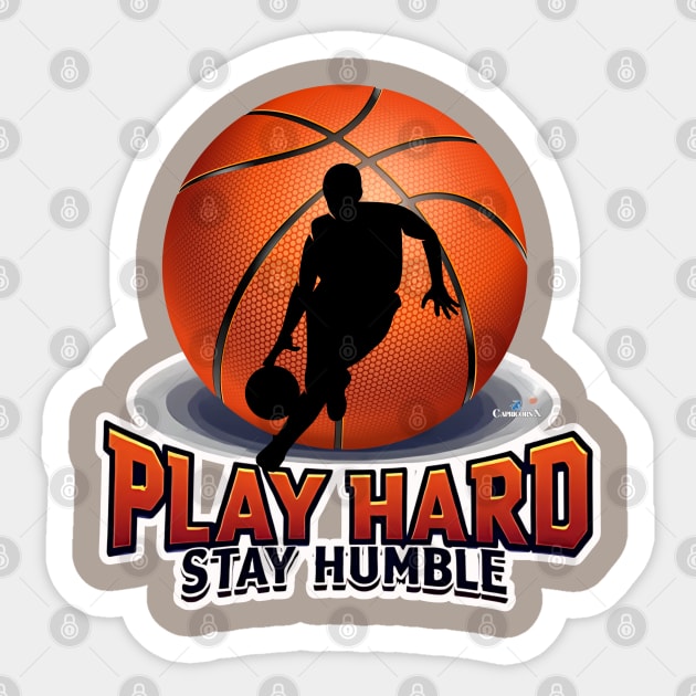 Play Hard, Stay Humble - Play Hard Stay Humble - Sticker | TeePublic