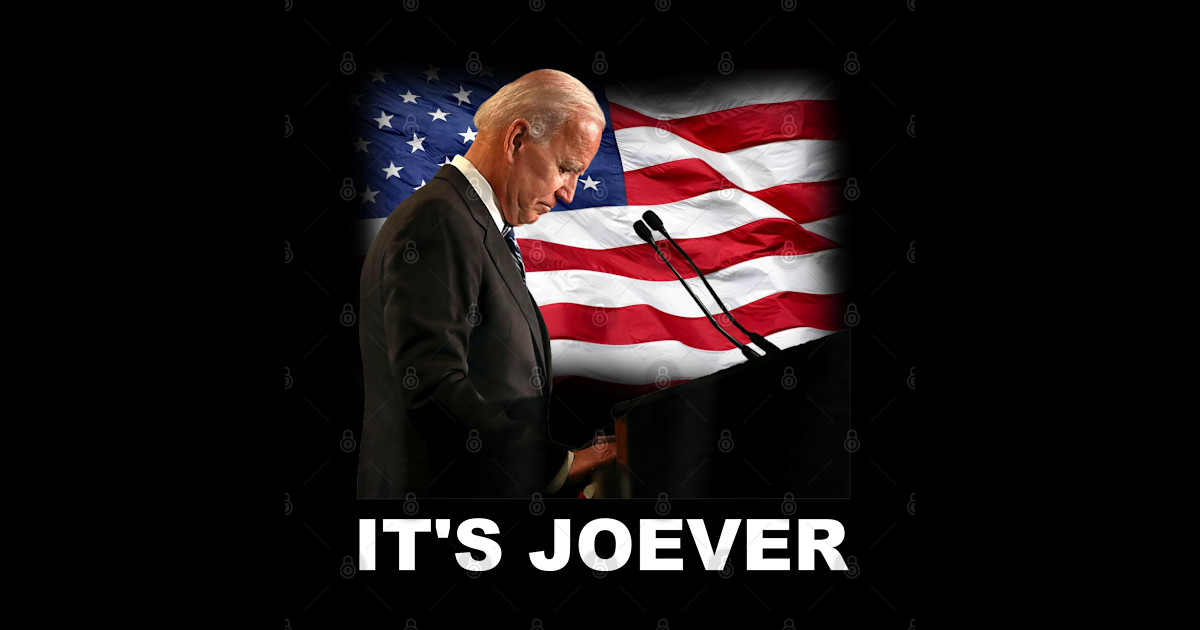 Biden It's Joever America USA Shirt It's Joever - Its Joever - Sticker ...