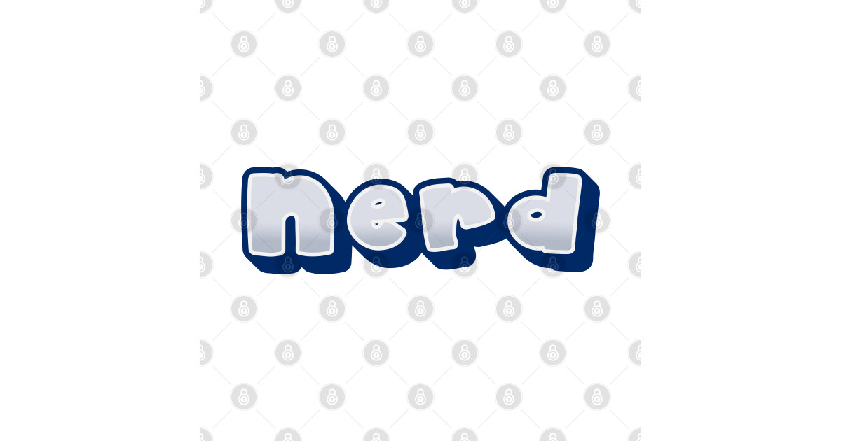 Bold Nerd Typography Design - Nerd - T-Shirt | TeePublic