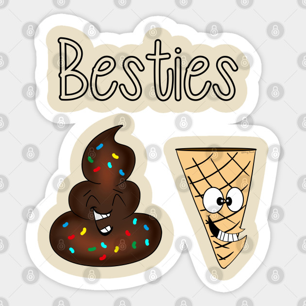 Besties_Chocolate - Besties - Sticker | TeePublic