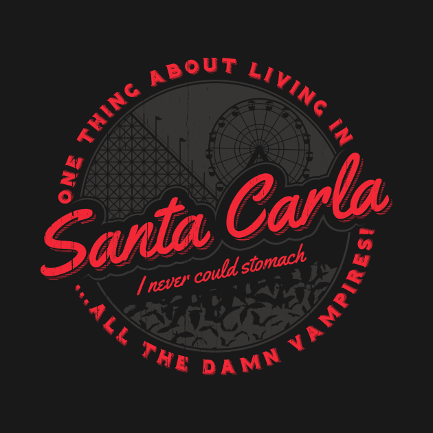 Living in Santa Carla - The Lost Boys - T-Shirt | TeePublic