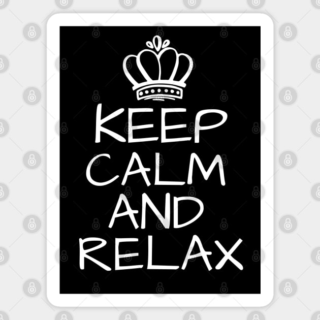 keep calm relax