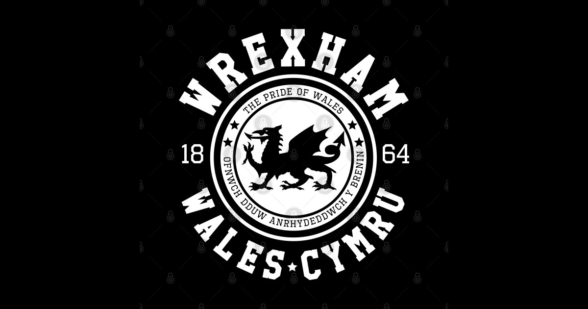 Wrexham, Pride of Wales, Wrexham fans - Wrexham - Sticker | TeePublic
