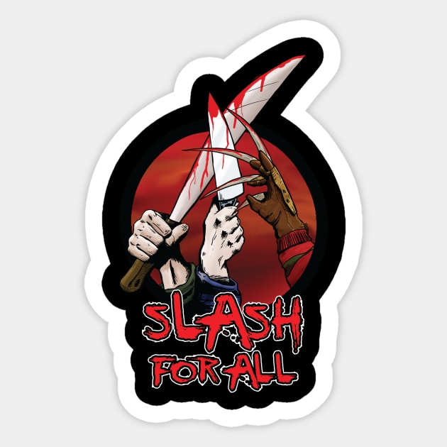 Slash for All - Horrormovies - Sticker | TeePublic