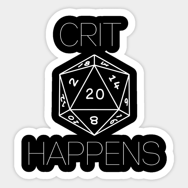 Crit Happens - Dungeons And Dragons - Sticker | TeePublic