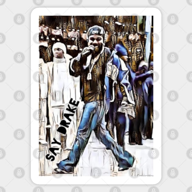 SAY-DRAKE - KENDRICK LAMAR - Say Drake - Sticker | TeePublic