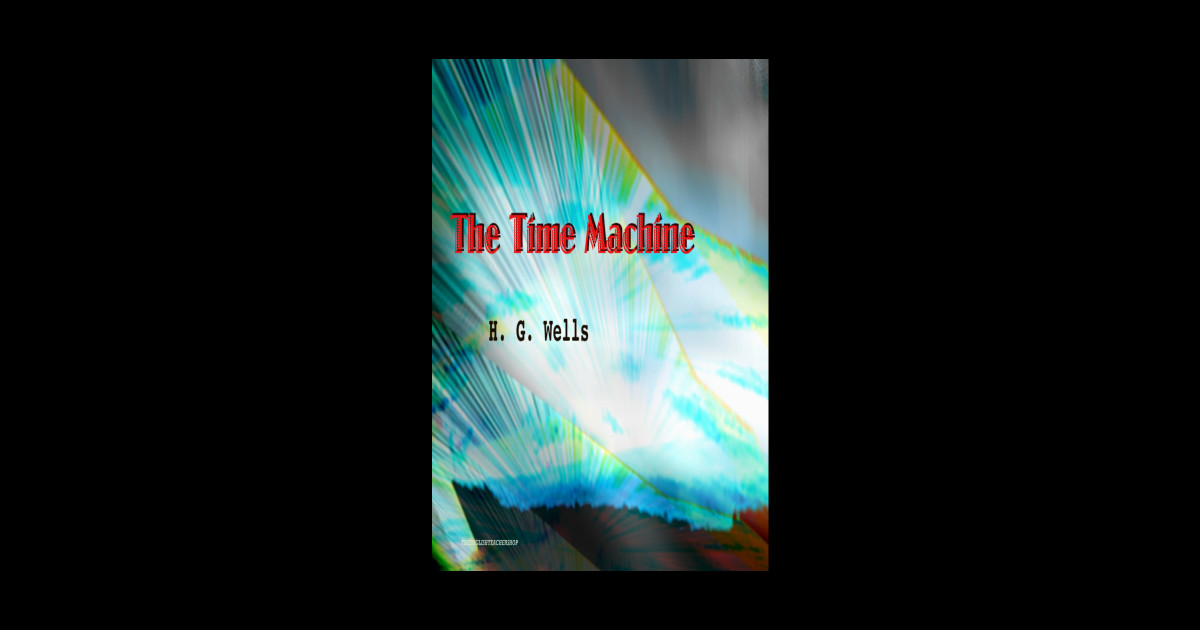 The Time Machine - Wells - Sticker | TeePublic
