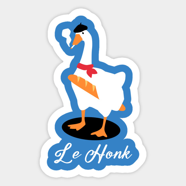 Le Honk - Goose - Sticker | TeePublic
