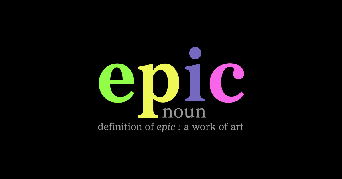 Epic - Epic - Sticker | TeePublic