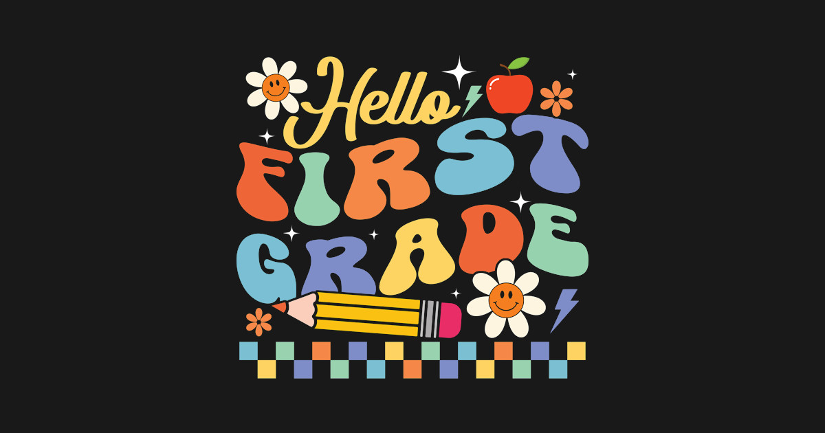 Groovy Hello First Grade Back To School 1st Grade Boy Girl - Hello ...