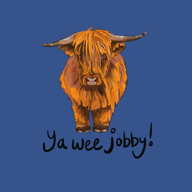 Ya Wee Jobby - Highland Cow - Jobby - T-Shirt | TeePublic