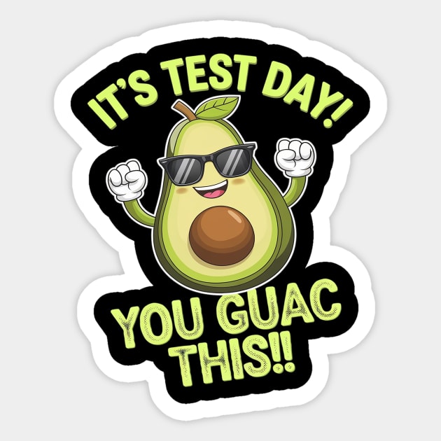 It's Test Day You Guac This Testing Day Avocado - Its Test Day You Guac ...