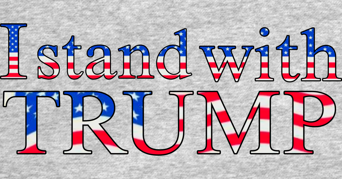 I stand with trump - Trump - T-Shirt | TeePublic