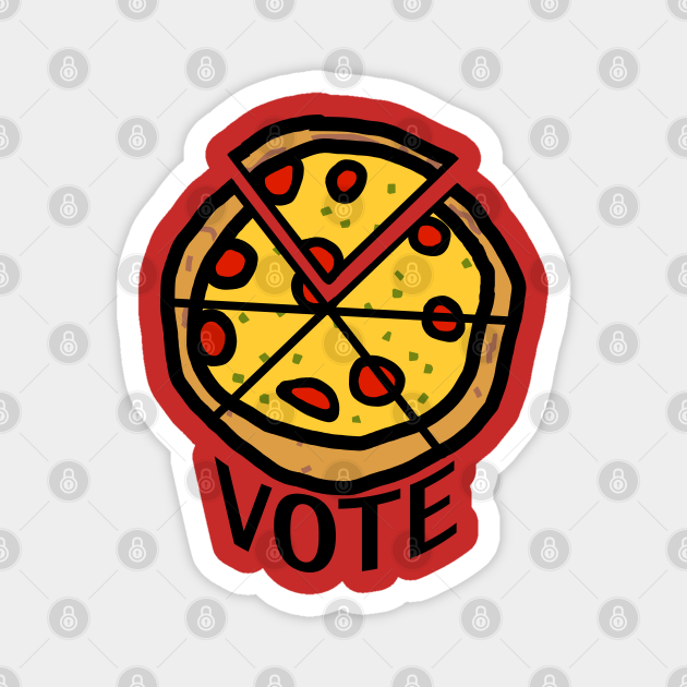 Vote Sliced Pizza - Pizza - Magnet | TeePublic