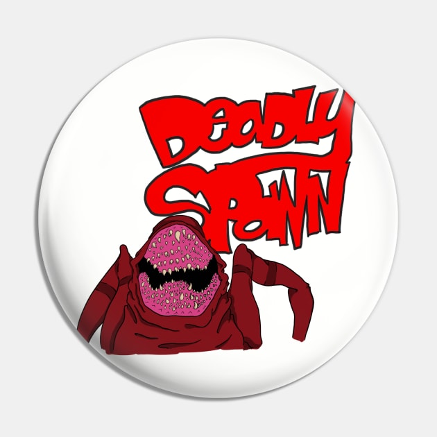 the Deadly Spawn - Horror - Pin | TeePublic