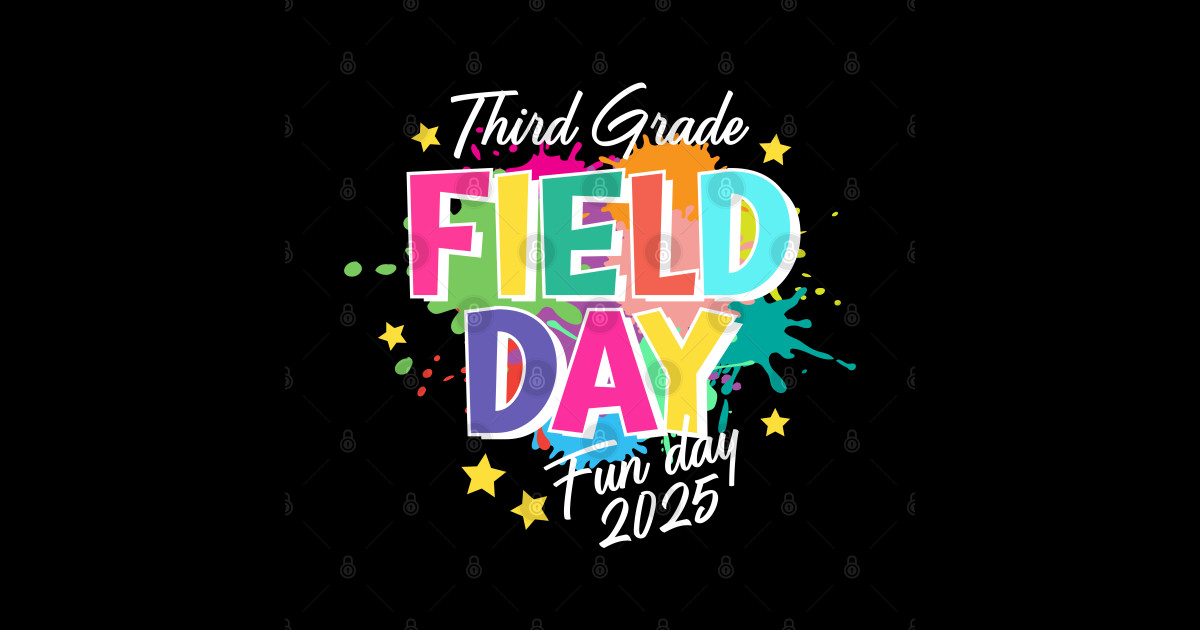 Third Grade Field Day Fun Day 2025 School Teacher Student - Field Day ...