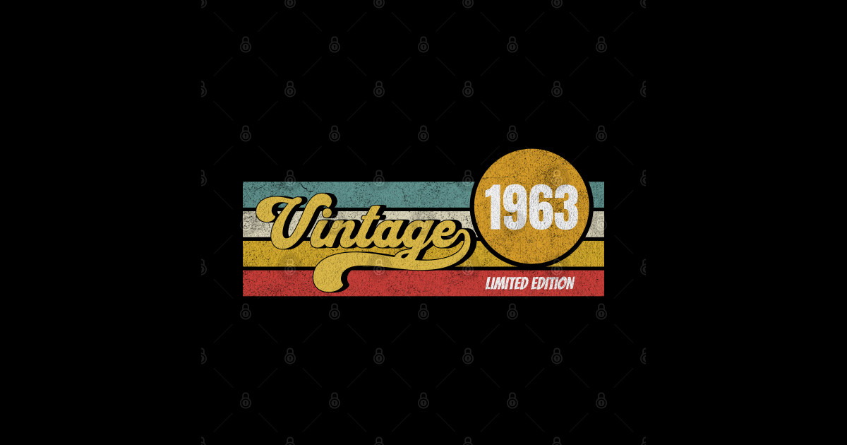 Vintage Limited Edition 1963 T-Shirt - Vintage 1963 Birthday - Sticker ...