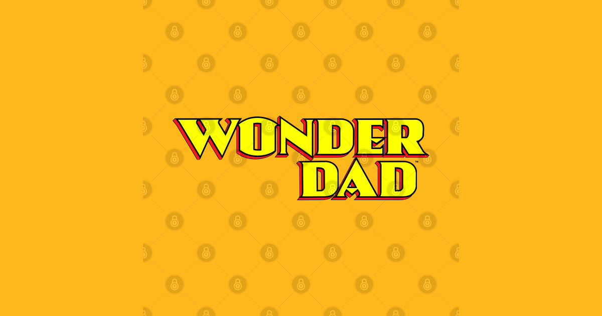 wonder dad - Wonder Dad Wonder Woman Parody - Posters and Art Prints ...