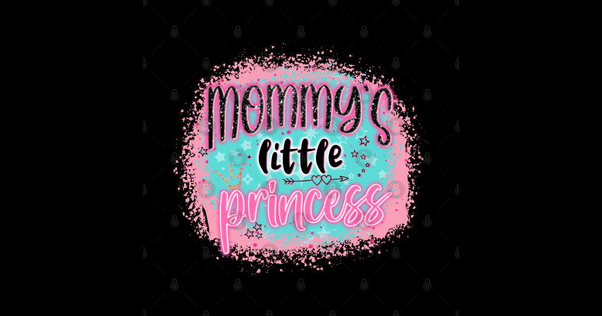 Mommys `Little Princess Design - Mothers Day - T-Shirt | TeePublic