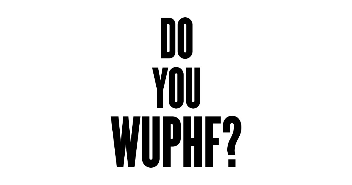 Do You Wuphf - The Office - T-Shirt | TeePublic