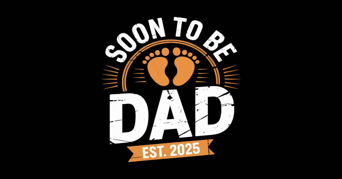 Soon To Be A Daddy Again 2025 Promoted to Daddy 2025 - Soon To Be A ...
