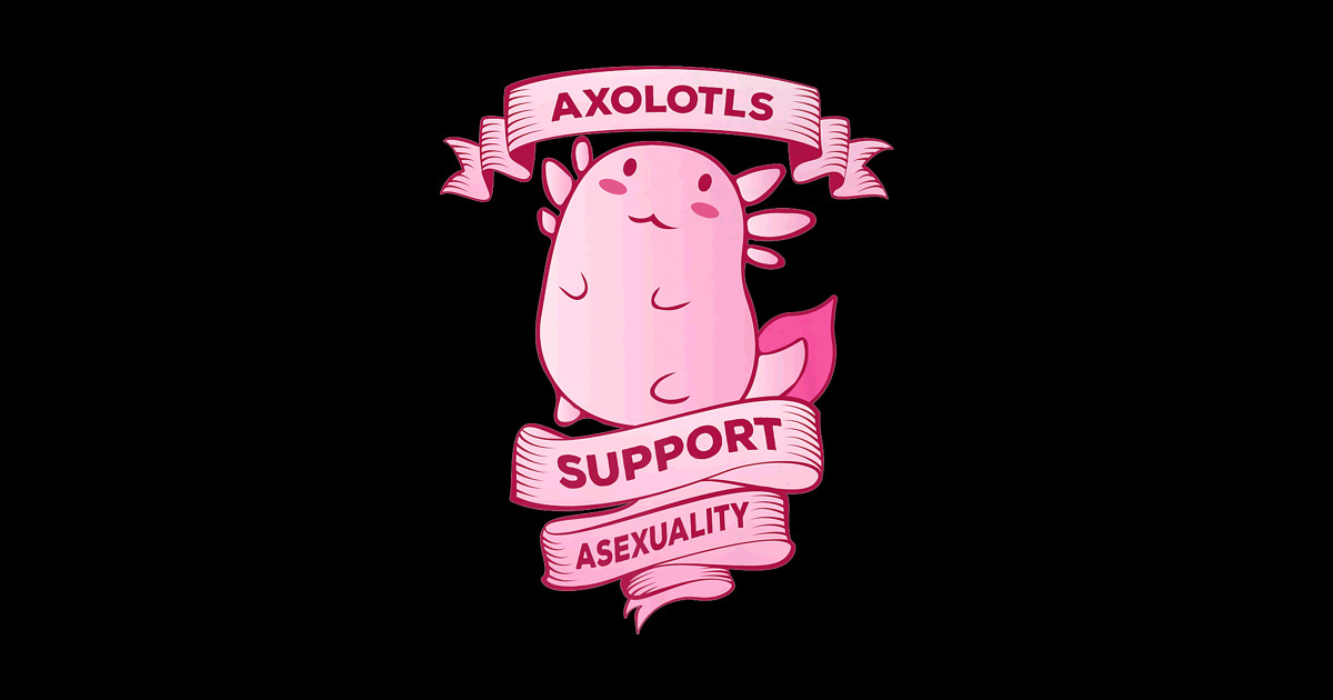 Axolotl Support Asexuality Pride - Axolotl Asexual LGBT - Lgbt - Posters and Art Prints | TeePublic