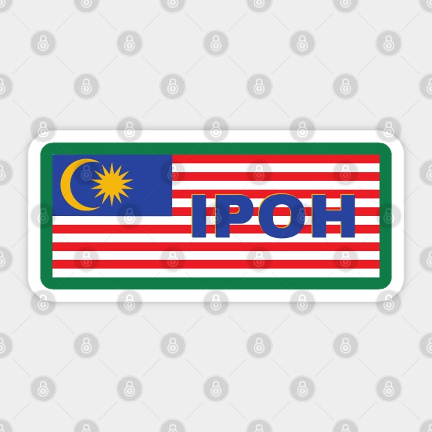 Ipoh City in Malaysian Flag - Flag Of Malaysia - Sticker | TeePublic