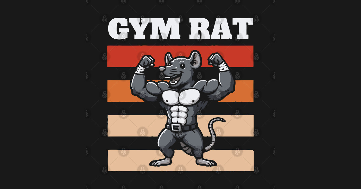Gym Rat - Gym Rat - T-Shirt | TeePublic