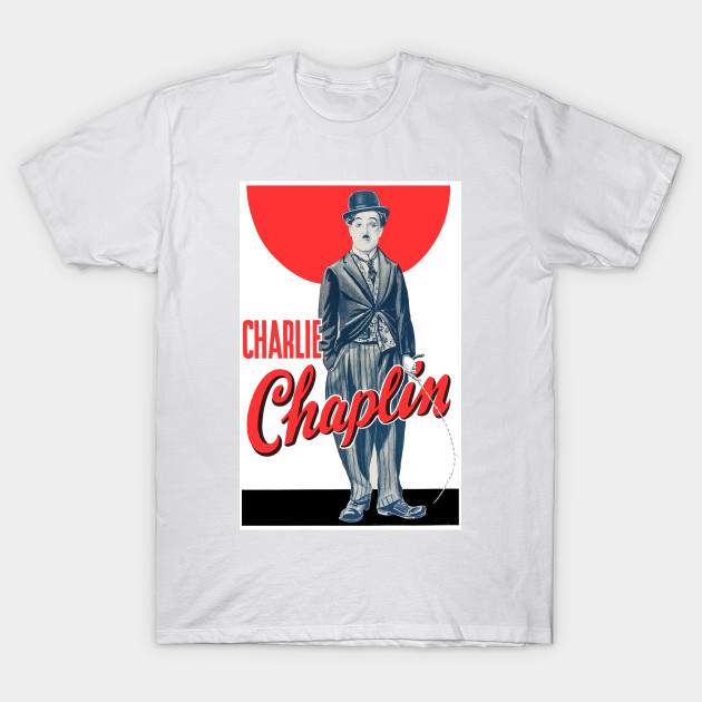 Charlie Chaplin Comedy Great - Charlie Chaplin - T-Shirt | TeePublic