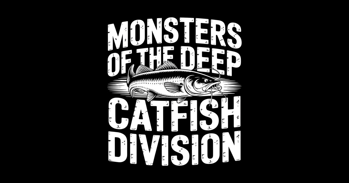 Monsters of the Deep Catfish Division Catfish - Catfish Funny - Sticker ...