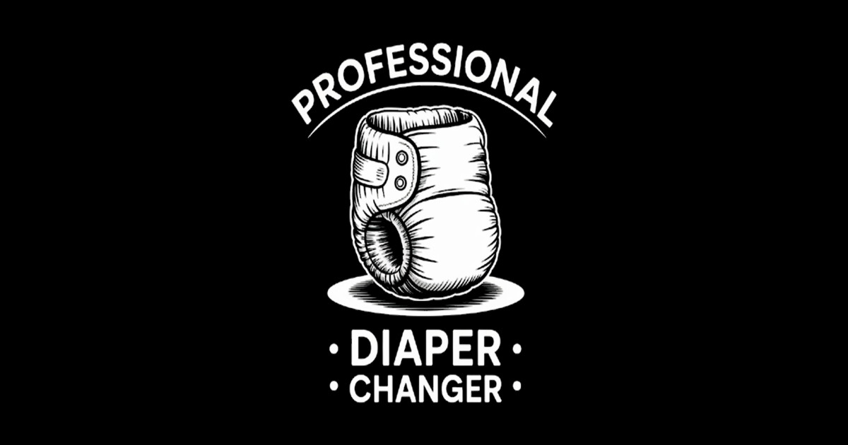 Bring On The Professional Diaper Changer - Bring On The Professional ...