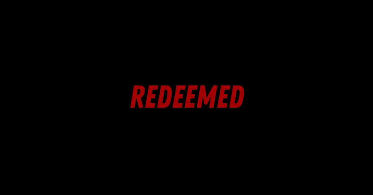 Redeemed | Christian Typography - Redeemed - Sticker | TeePublic