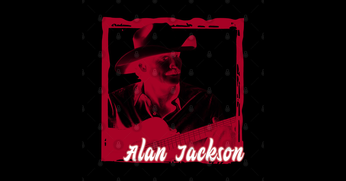 ALAN JACKSON WITH COWBOY HAT - Alan Jackson - Sticker | TeePublic