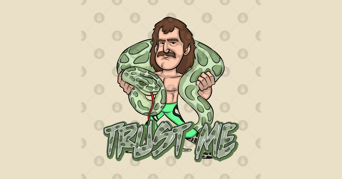 Trust Me - Jake The Snake Roberts - T-Shirt | TeePublic