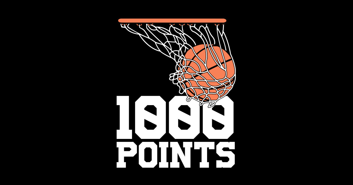 1000 Points Basketball Scorer High School Basketball Player - 1000 ...