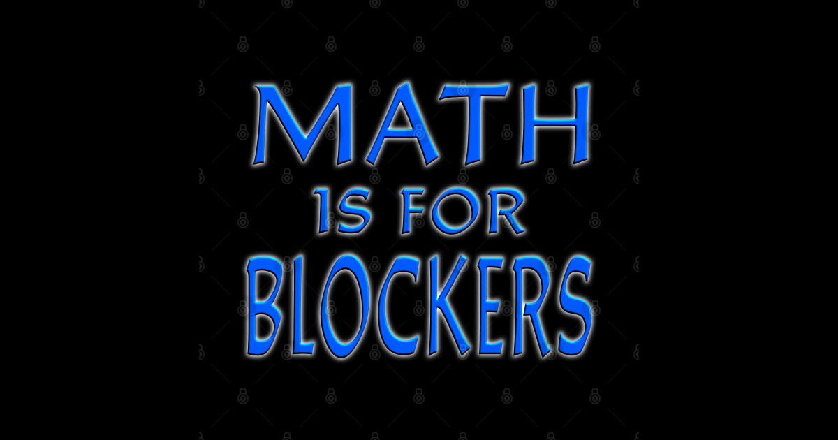 Math Is For Blockers Blue - Mtg Merch - Posters and Art Prints | TeePublic
