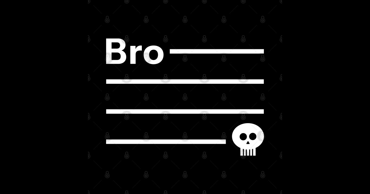 Starts with Bro Ended with Skull Emoji Meme - Tiktok - Sticker | TeePublic