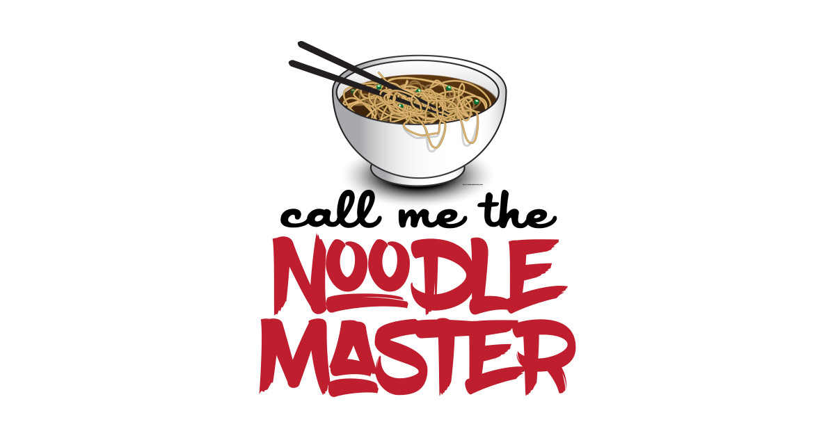 Call Me The Noodle Master - Funny Ramen Noodle Shirt - Ramen - Kids T ...