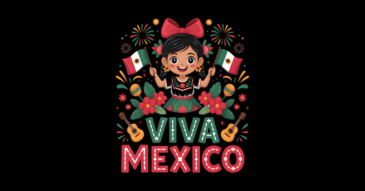 Viva Mexico Mexican Flag Independence Day - Viva Mexico Girl - Posters ...