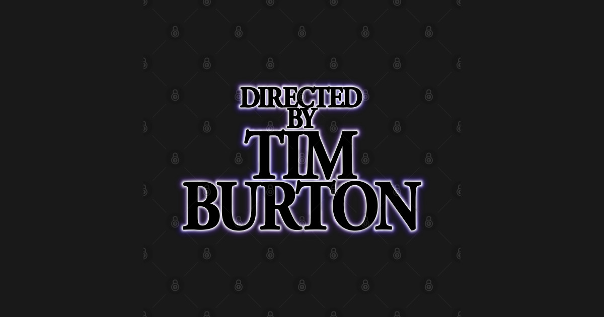 Directed by Tim Burton - Film - T-Shirt | TeePublic