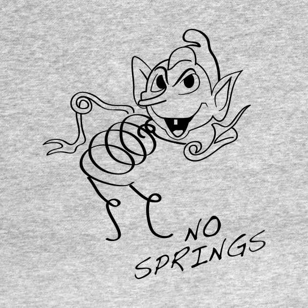 NO SPRINGS!!! - Mst3k - T-Shirt | TeePublic