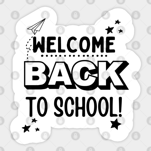 Welcome Back to school! - Welcome Back To School - Sticker | TeePublic