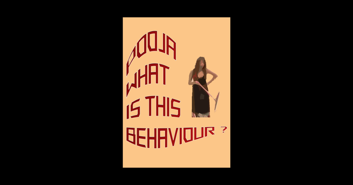 meme pooja what is this behaviour - Meme - Sticker | TeePublic